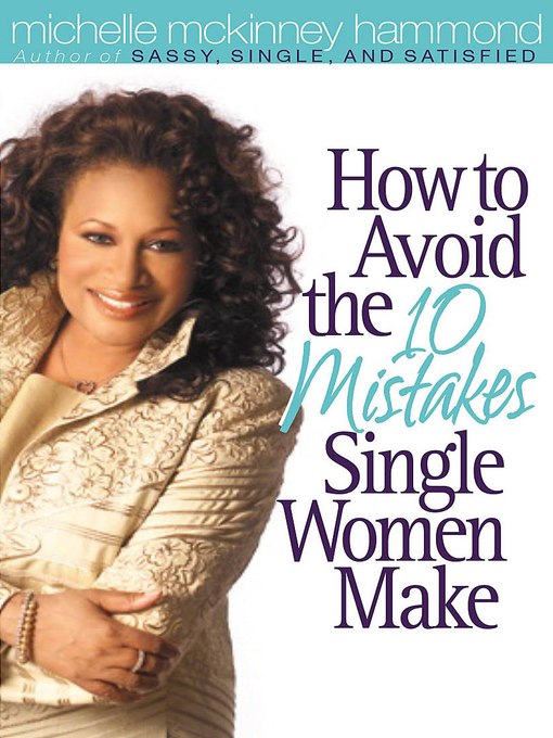 Libby - How to Avoid the 10 Mistakes Single Women Make
